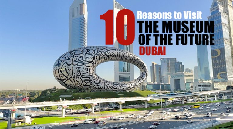 Top 10 Reasons to Visit the Museum of the Future in Dubai - FlashyDubai.com