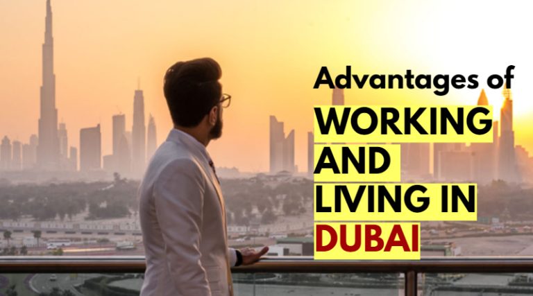 Top 5 Advantages of working and living in Dubai - FlashyDubai.com